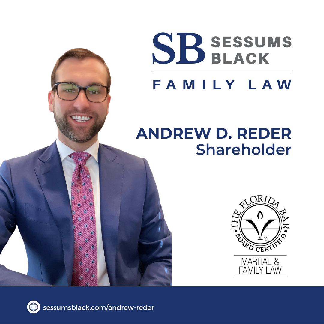 Andrew D. Reder is Shareholder in the Firm - Sessums Black, P.A.